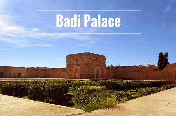 Badi Palace » Travelguide Marrakech